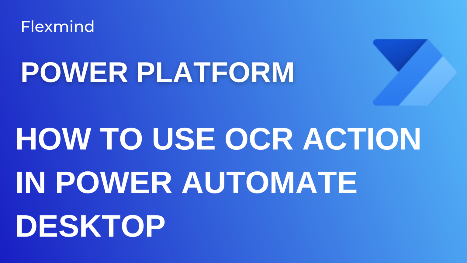How to Use OCR in Power Automate Desktop? Step-by-Step Guide