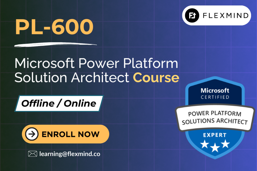 PL-600: Microsoft Power Platform Solution Architect Training - Flexmind