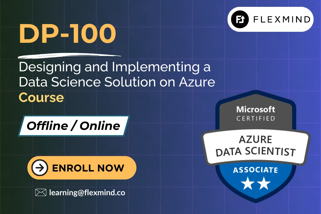 DP-100: Designing and Implementing a Data Science Solution on Azure