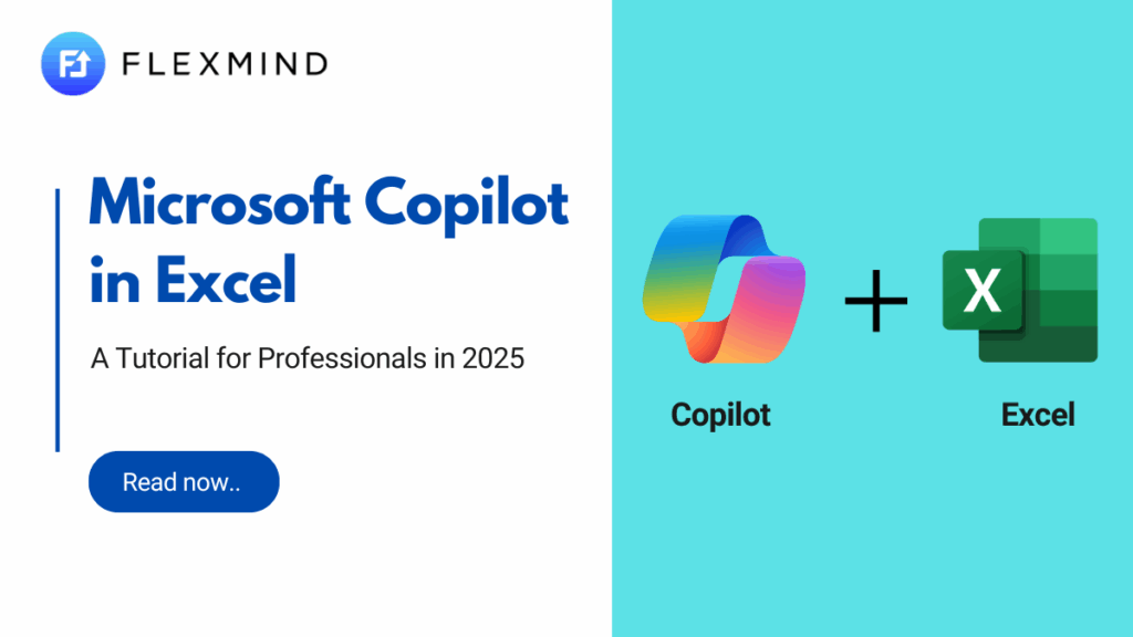Microsoft Copilot in Excel: A 2025 Tutorial for Professionals